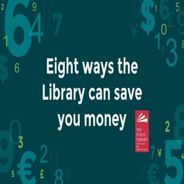 Keep Your Cash: 8 Ways to Save Money at the Library | PPTX