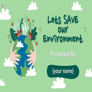 Save our Environment | PPT
