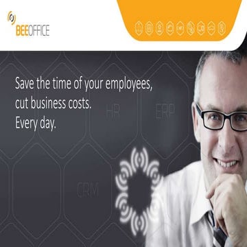 BeeOffice. Save the time of your employees,cut business costs. Every day. | PPTX