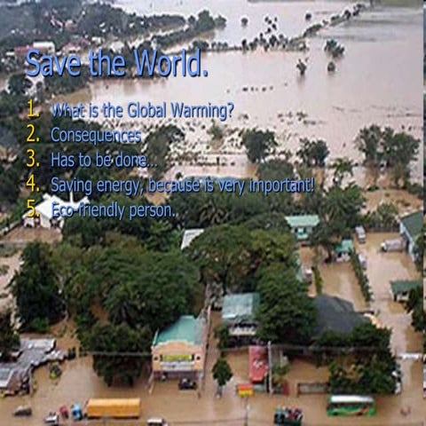 Save the world | PPT | Environment | Science