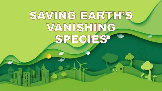 Biology Saving Earths Vanishing Speciespptx