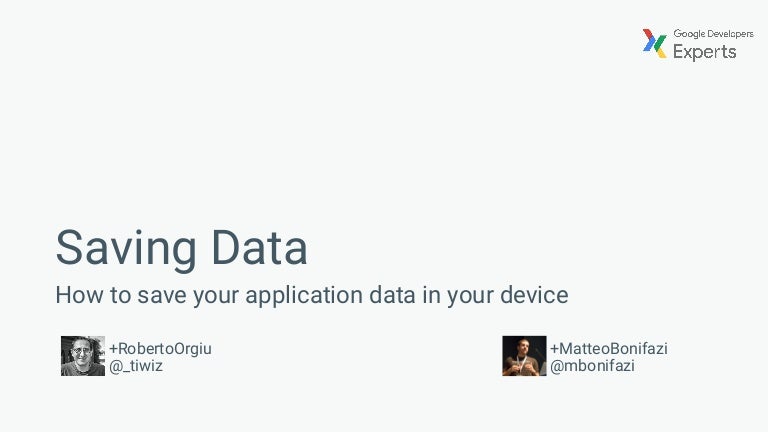 Android - Saving data Android - Saving data