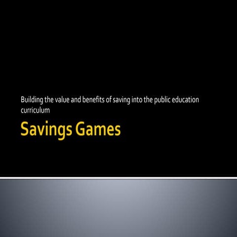 Savings games | PPT