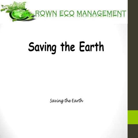 Saving the earth | PPTX