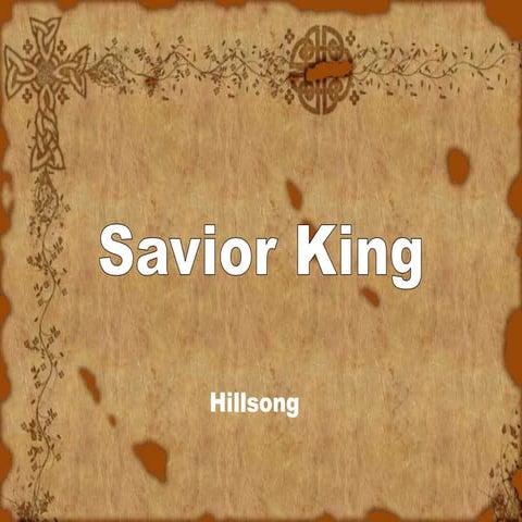 Saviour King | PPTX