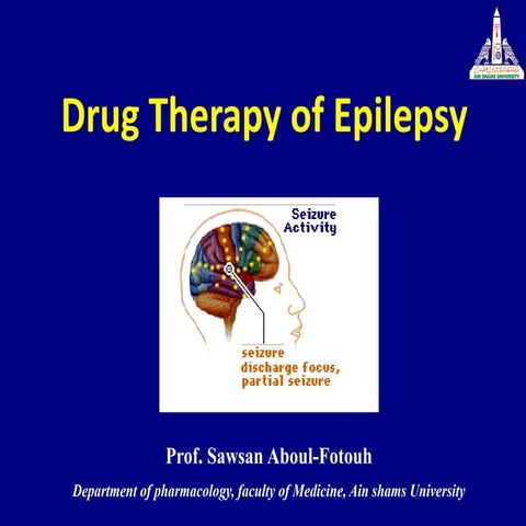 Drug Therapy of Epilepsy (Antiepileptic Drugs) | PDF