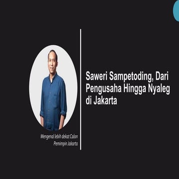 Mengenal Saweri Sampetoding, Pengusaha Muda Calon Pemimpin Jakarta | PPTX