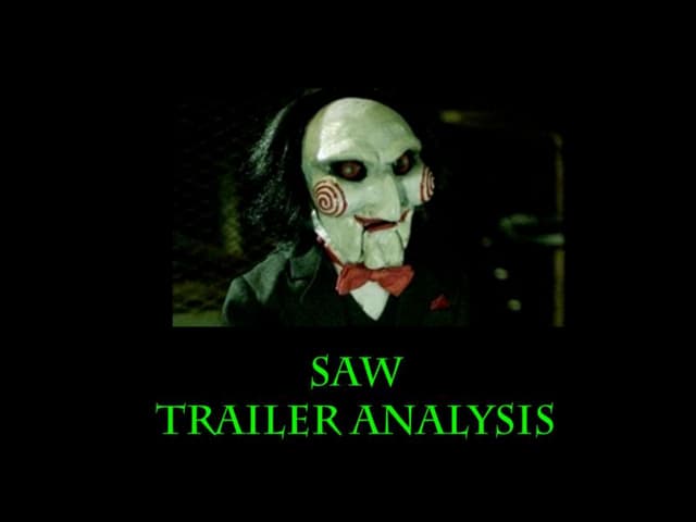 Saw Trailer Analysis saw-trailer-analysis