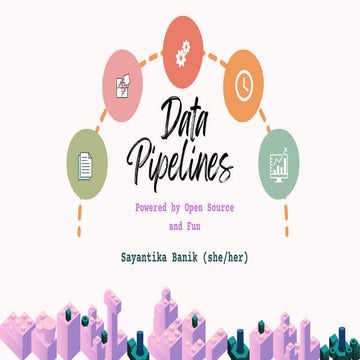 stackconf 2022: Data pipelines powered by Open source and fun | PPT