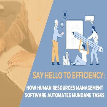 Say Hello to Efficiency: How Human Resources Management Software ...