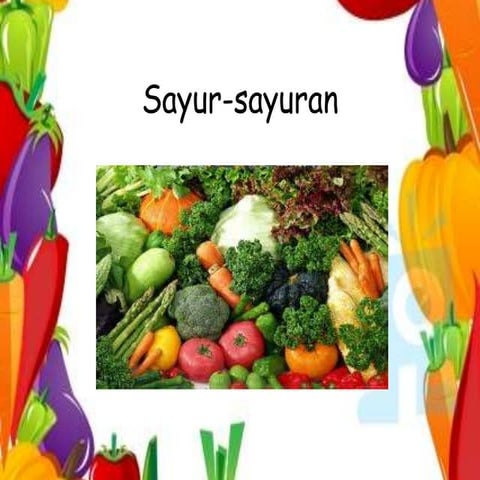 Sayur sayuran | PPTX