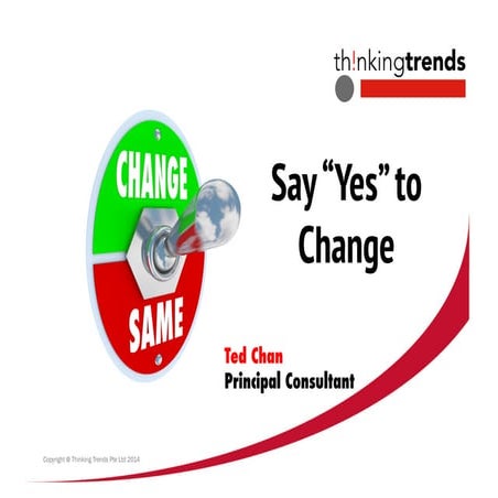 Say "Yes" to change | PPT