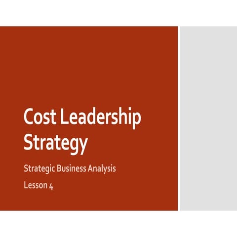 SBA - Lesson 4 - Cost Leadership Strategy.pptx