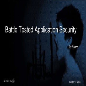 Battle Tested Application Security | PPT