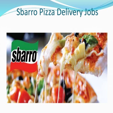 Sbarro pizza-delivery-jobs | PPTX