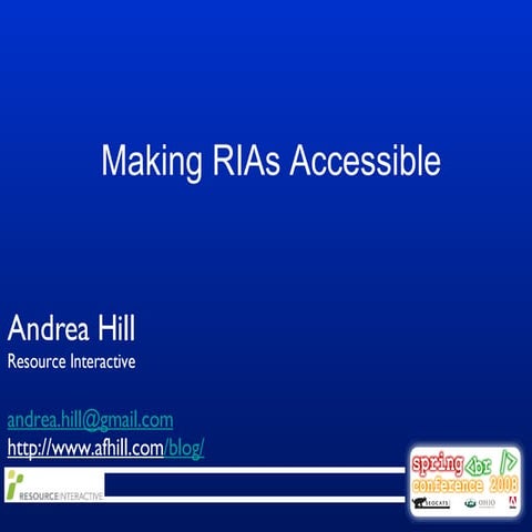 Making RIAs Accessible - Spring Break 2008 | PPT | Browsers | Computer ...