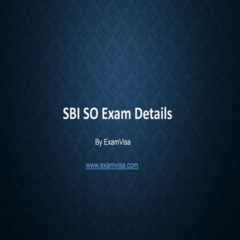 Sbi so exam details | PPTX