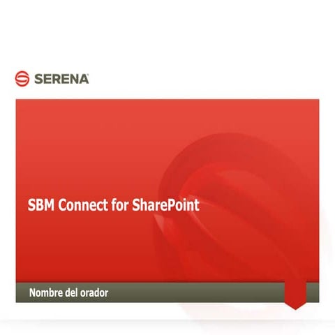 Serena SBM Connector for Microsoft SharePoint | PPTX