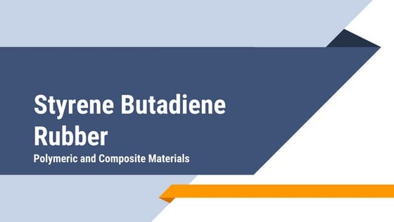 Styrene Butadiene Rubber | PPTX