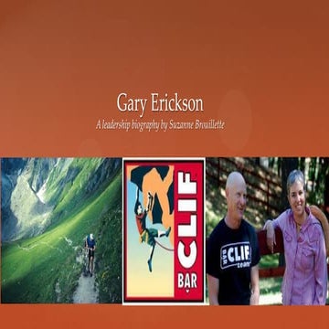 Gary Erickson by Suzanne Brouillette | PPTX