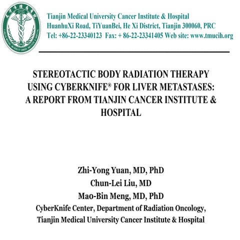 STEREOTACTIC BODY RADIATION THERAPY USING CYBERKNIFE® FOR LIVER METASTASES: A REPORT FROM ...