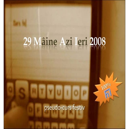 Sabin Buraga - 29 Maine Azi Ieri 2008 (pseudo-curs festiv) | PPT