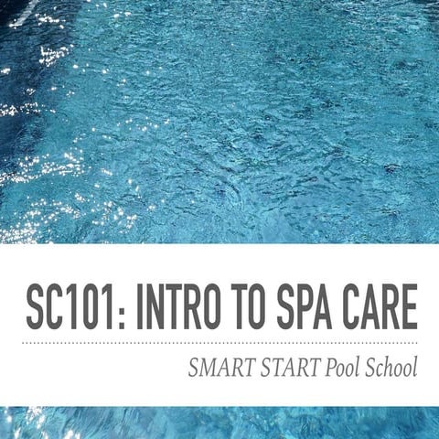 SC101: Intro to Spa Care | PDF