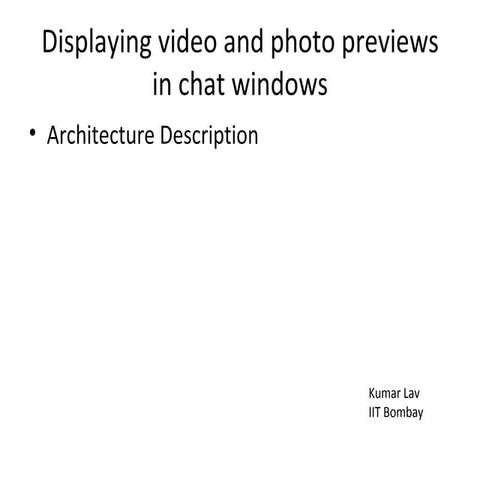 Displaying video and photo previews in chat windows (Architecture ...
