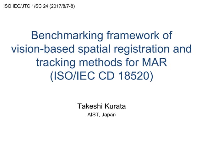 Benchmarking Framework Of Vision Based Spatial Registration And
