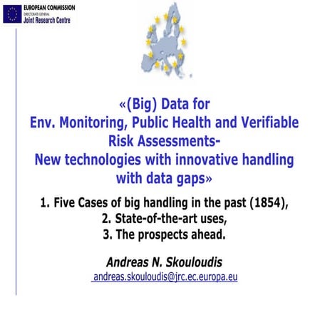 (Big) data for env. monitoring, public health and verifiable risk ...