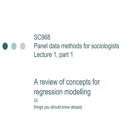 SC968 Panel data methods for sociologists-Lecture 1, part 1 | PPT