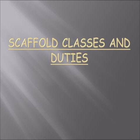 Scaffold classes and duties (cals) | PPT