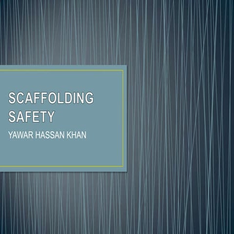 Scaffolding safety | PPTX