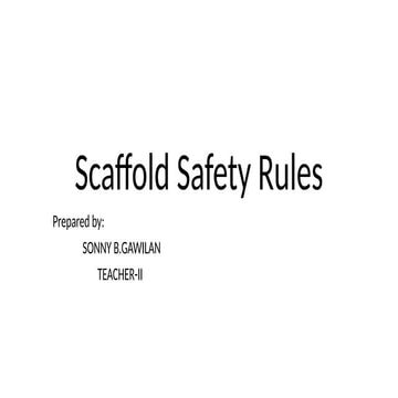 Scaffold Safety Rules.pptx Grade 9 capentry | PPTX