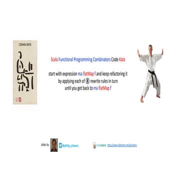 Scala Functional Programming Combinators Code Kata Ppt