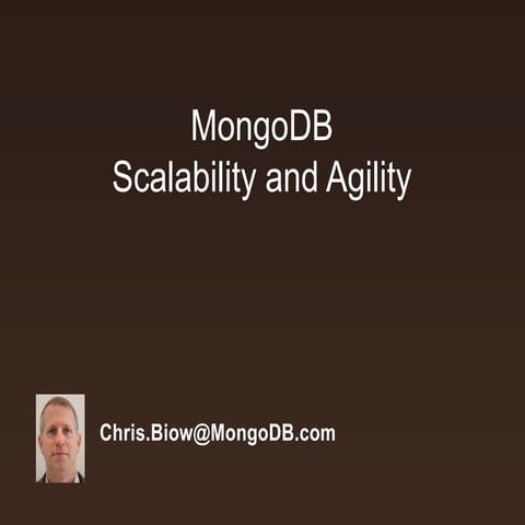 Agility And Scalability With Mongodb Ppt