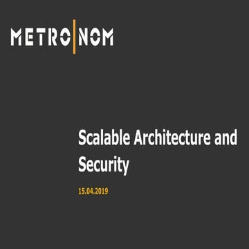 Scalable Architecture and Security | PPTX