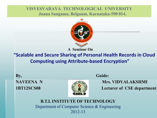 Scalable And Secure Sharing Of Personal Health Records In Cloud
