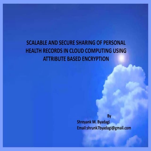Scalable And Secure Sharing Of Public Health Record Using Attribute Based Encryption Ppt 