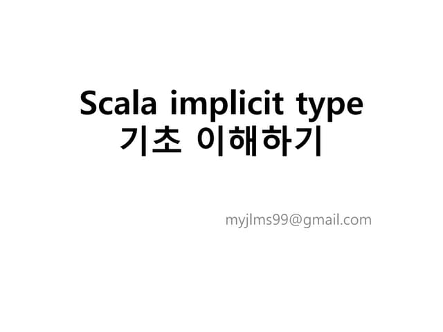 Scala implicit | PPT Scala implicit | PPT