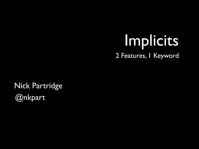 Scala Implicits Ppt