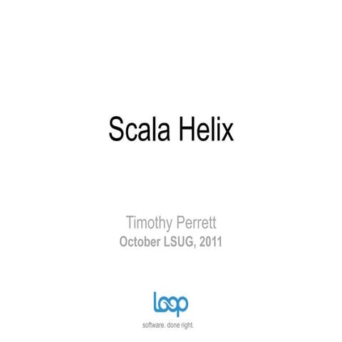 Scala Helix | PPT