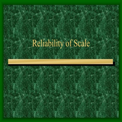 Scale development -- Reliability | PPT