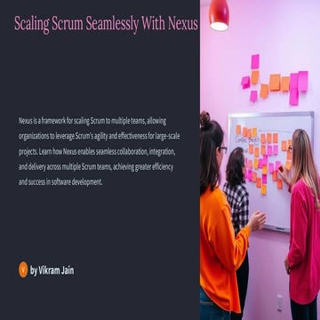 Agile Gurugram 30-31Aug 2024 | Scaling Scrum with Nexus by Vikram Jain | PPT