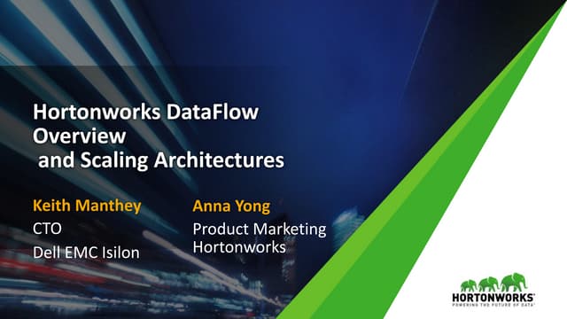 Scaling real time streaming architectures with HDF and Dell EMC Isilon ... Scaling real time streaming architectures with HDF and Dell EMC Isilon ...