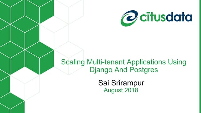 Scaling Multi Tenant Applications Using Django And Postgres Pybay 2527