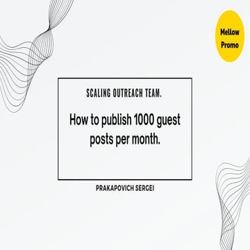 How to publish 1000 guest posts per month | PDF