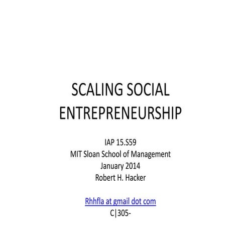 Scaling Social Entrepreneurship MIT Sloan Lectures 2014 | PPTX