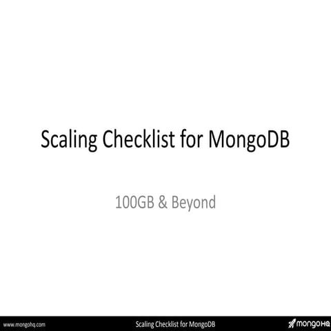 Partner Webinar: The Scaling Checklist for MongoDB - 100GB and beyond ...