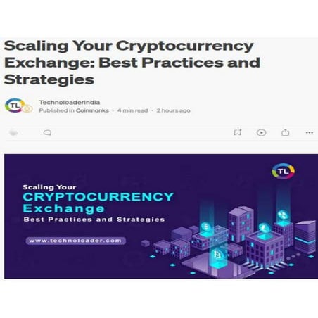Scaling Your Cryptocurrency Exchange: Best Practices and Strategies.pdf